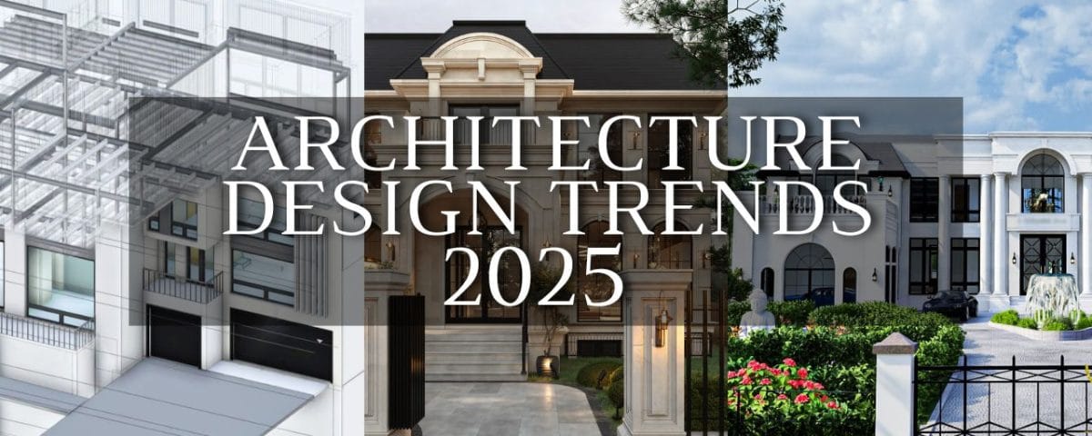 2025 Top 10 Architecture Design Trends: A Future of Innovation and ...